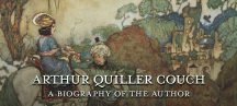 Arthur Quiller Couch Biography >> Classic Fairy Tales