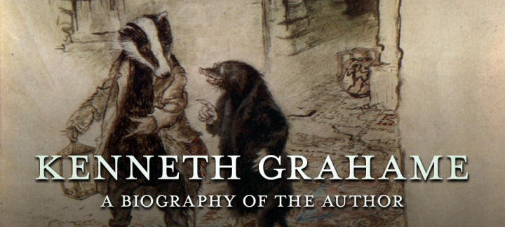Kenneth Grahame Biography | Author of Wind in the Willows