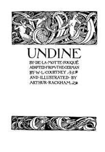 Undine - Illustrated in colour by Arthur Rackham