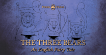 The Story of the Three Bears - An English Tale from Andrew Lang