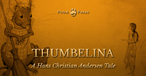 Thumbeline by Hans Christian Andersen | Pook Press