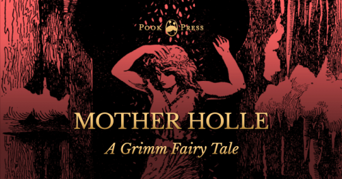 Mother Holle - A Fairy Tale from The Brothers Grimm | Pook Press