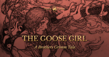 The Goose Girl - A Brothers Grimm Tale | Pook Press