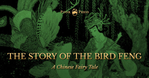 The Story of The Bird Feng - A Chinese Fairy Tale | Pook Press