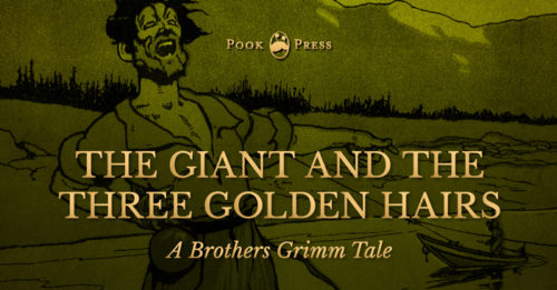 The Giant and Three Golden Hairs - A Brothers Grimm Tale | Pook Press